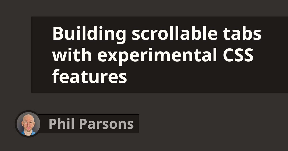 Building scrollable tabs with experimental CSS features